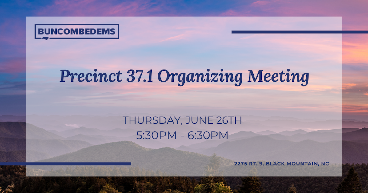 Precinct 37.1 Organizing Meeting · Buncombe Democratic Party